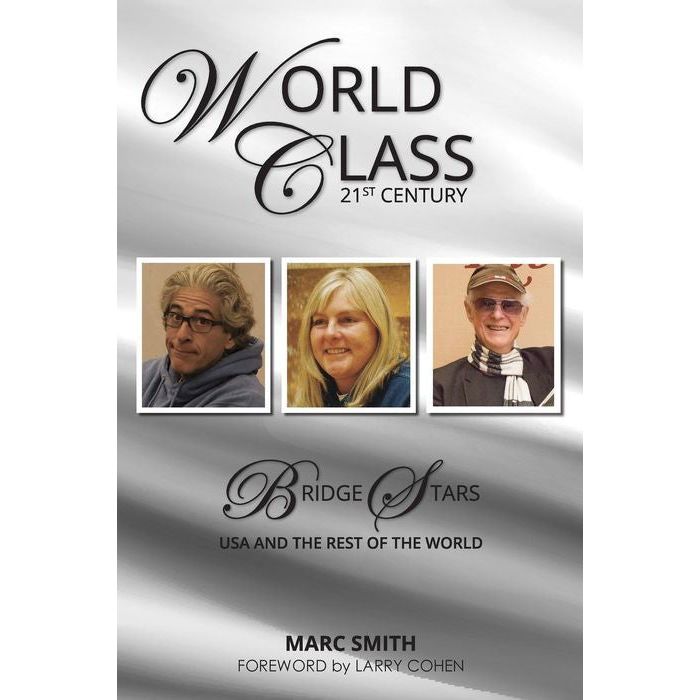 World Class 21st Century: Bridge Stars - USA and the Rest of the World ...