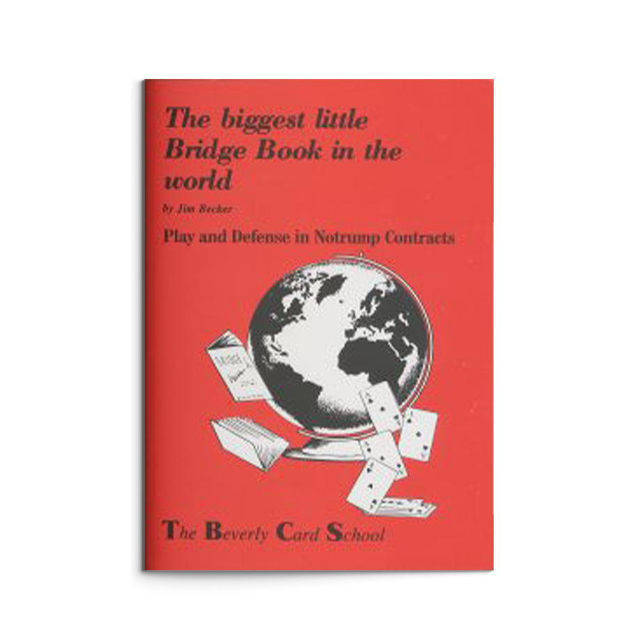 Biggest Little Bridge Book in the World - Play and Defense in Notrump ...