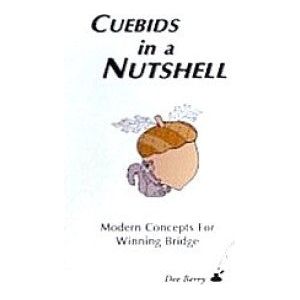 Cuebids In A Nutshell – Baron Barclay Bridge Supply