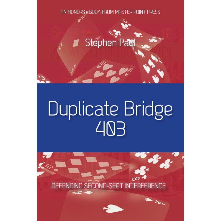 Duplicate Bridge 403 by Stephen Paul – Baron Barclay Bridge Supply