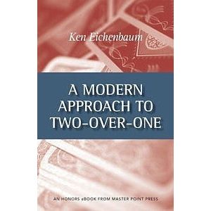Modern Approach To Two-Over-One – Baron Barclay Bridge Supply