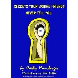 Secrets Friends Never Tell You – Baron Barclay Bridge Supply