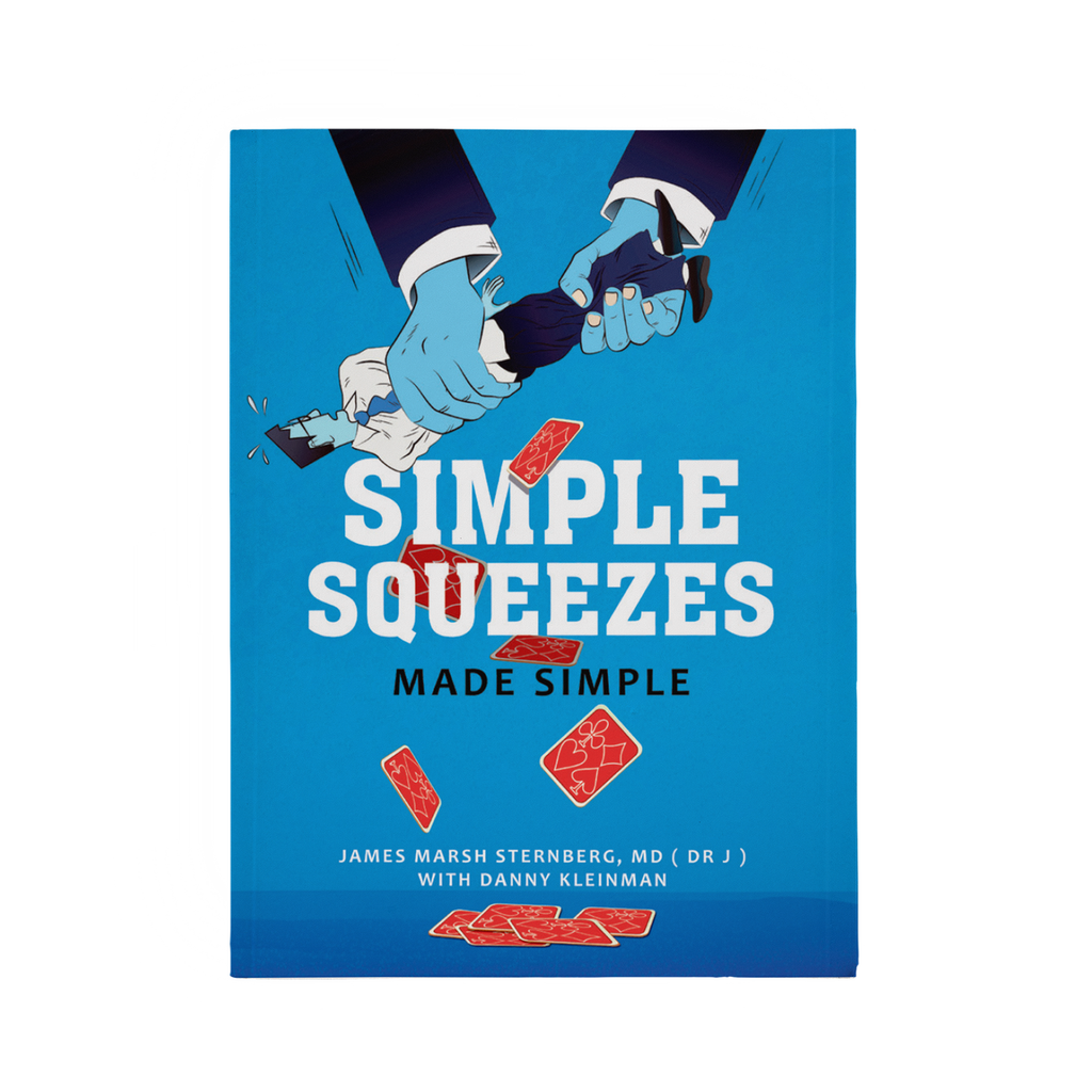 Simple Squeezes Made Simple - Mastering Bridge Techniques by James ...