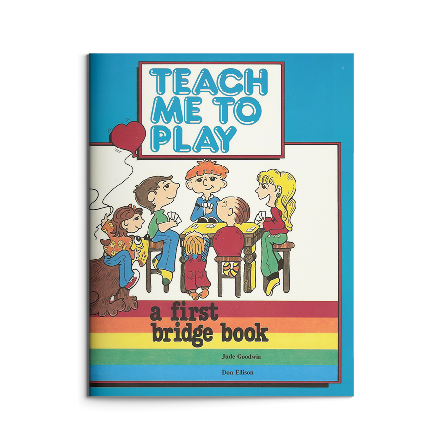 Teach Me To Play- A First Bridge Book – Baron Barclay Bridge Supply