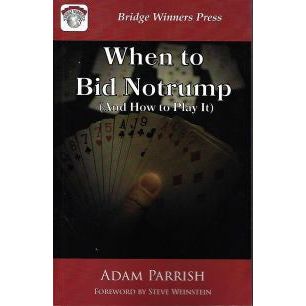 When to Bid Notrump (And How to Play It) – Baron Barclay Bridge Supply
